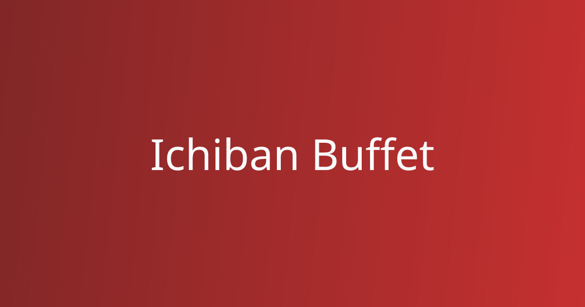 Best Chinese in Hiram, GA | Ichiban Buffet | Order Online